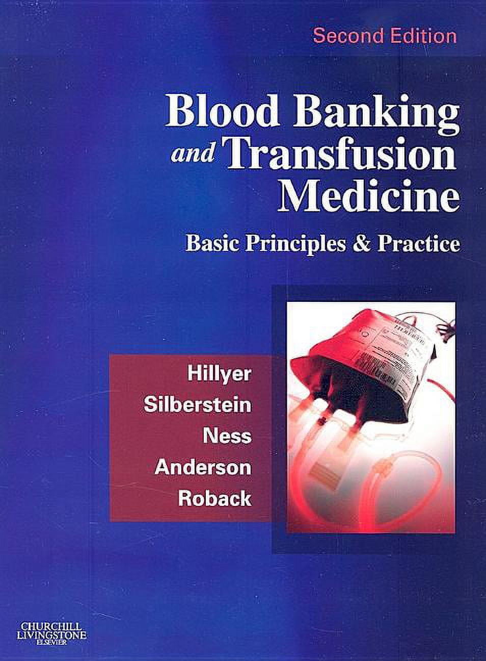 Blood Banking and Transfusion Medicine: Basic Principles and Practice ...