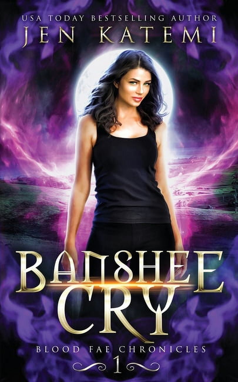 Blood Fae Chronicles Banshee Cry: A Steamy Paranormal Vampire Romance ...