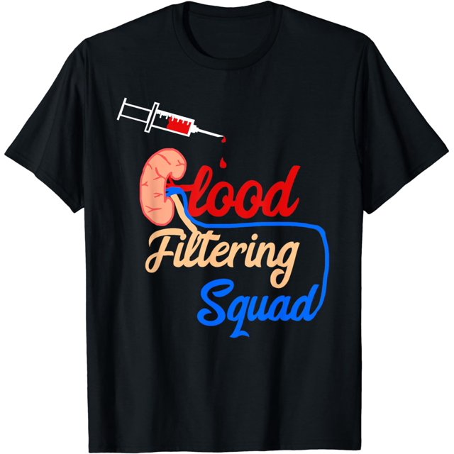 Blood Filtering Squad Dialysis Nurse Team Nursing Group Crew T-Shirt ...