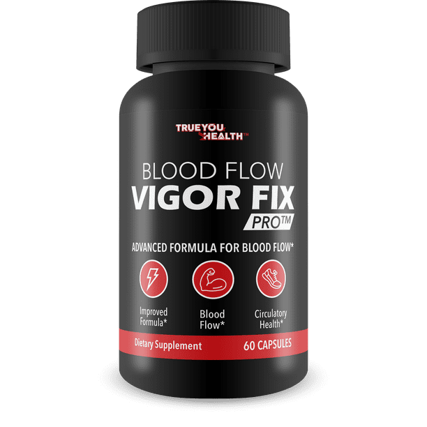Blood Flow Vigor Fix Pro - Our Best Blood Circulation Supplements for ...