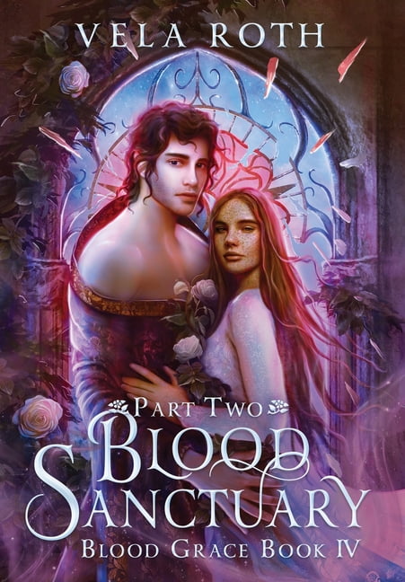 Blood Grace Blood Sanctuary Part Two: A Fantasy Romance, Book 4 ...
