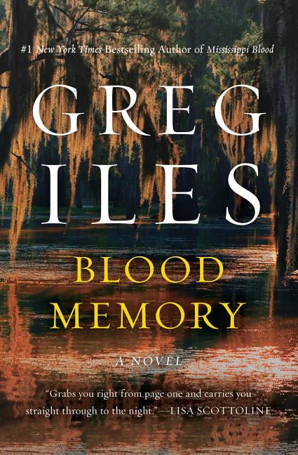 Blood Memory Greg Iles
