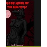 Blood Moon of the She-Wolf Hardcover 1304545253 9781304545251 Mark ...