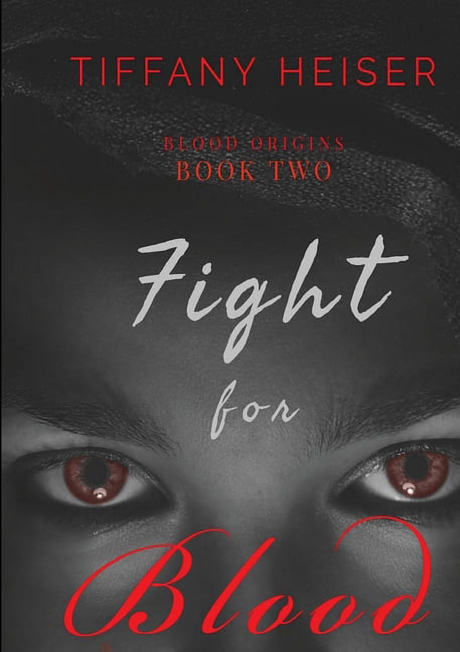 Blood Origins Fight for Blood, Book 2, (Paperback) - Walmart.com