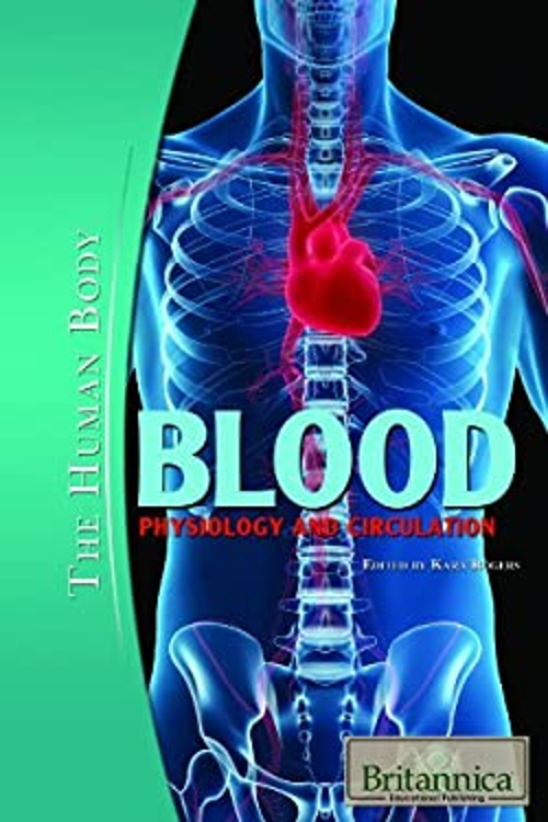 Pre-Owned Blood: Physiology and Circulation The Human Body Library ...