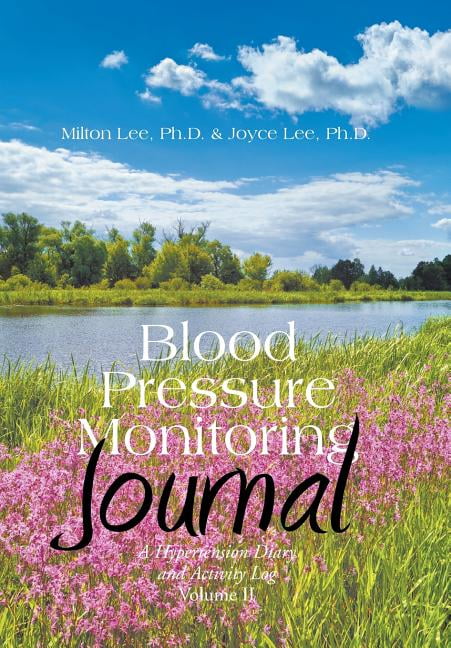 Blood Pressure Monitoring Journal: A Hypertension Diary and Activity ...