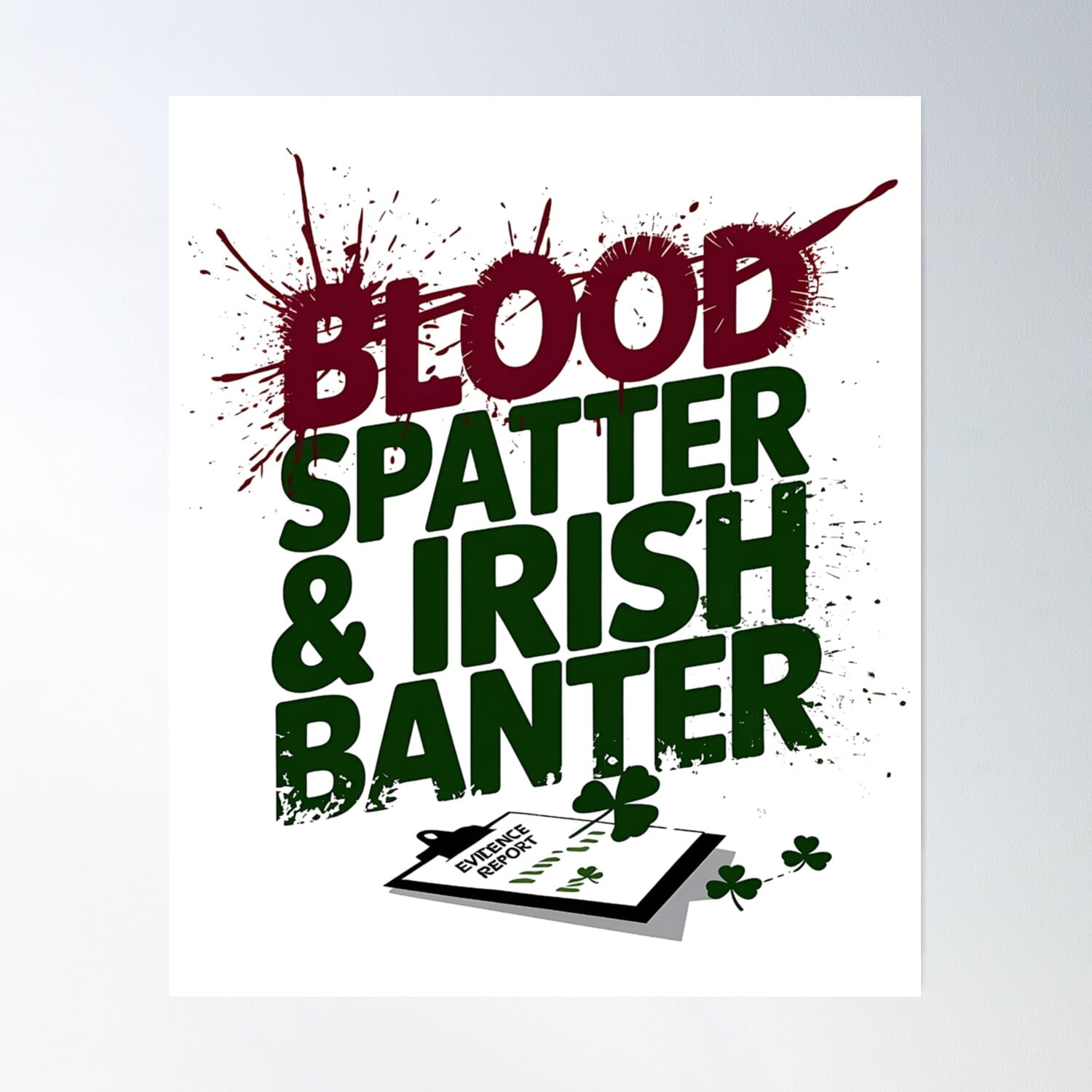 Blood Spatter & Irish Banter | Funny Forensic Nurse St. Patrick’S Day ...