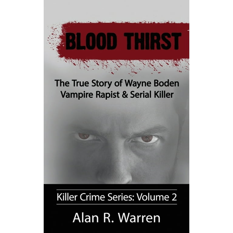 Vampire True Story The Vampire Of Sacramento: The True Story Of