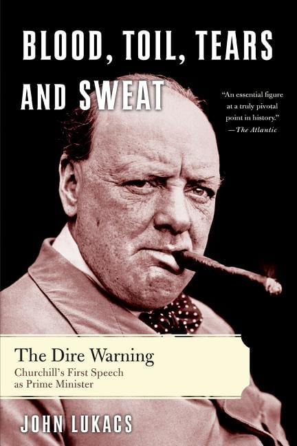 Blood, Toil, Tears, and Sweat: The Dire Warning, (Paperback) - Walmart.com
