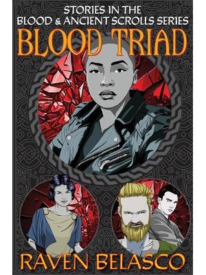 Blood Triad : Stories in the Blood & Ancient Scrolls Series - Walmart.com