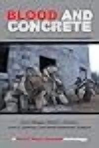 Blood and Concrete: 21st Century Conflict in Urban Centers and ...