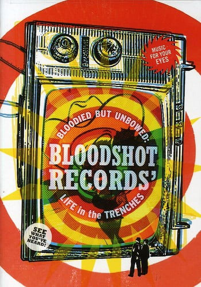 Bloodied but Unbowed: Bloodshot Records Life in the Trenches (DVD ...