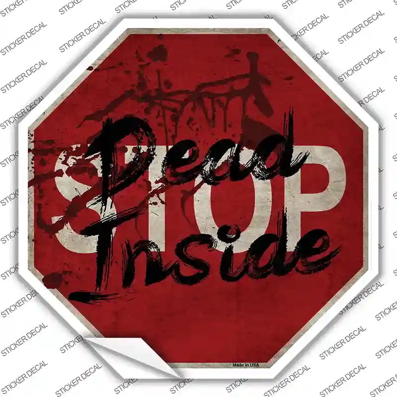 Bloody Dead Inside Novelty Octagon Sticker Decal Medium - Walmart.com