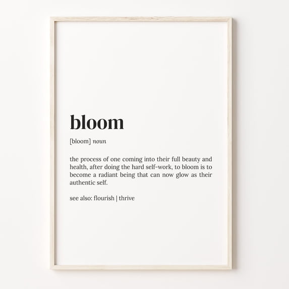 Bloom Definition Print: Motivational Quote Wall Art Poster Home Decor ...