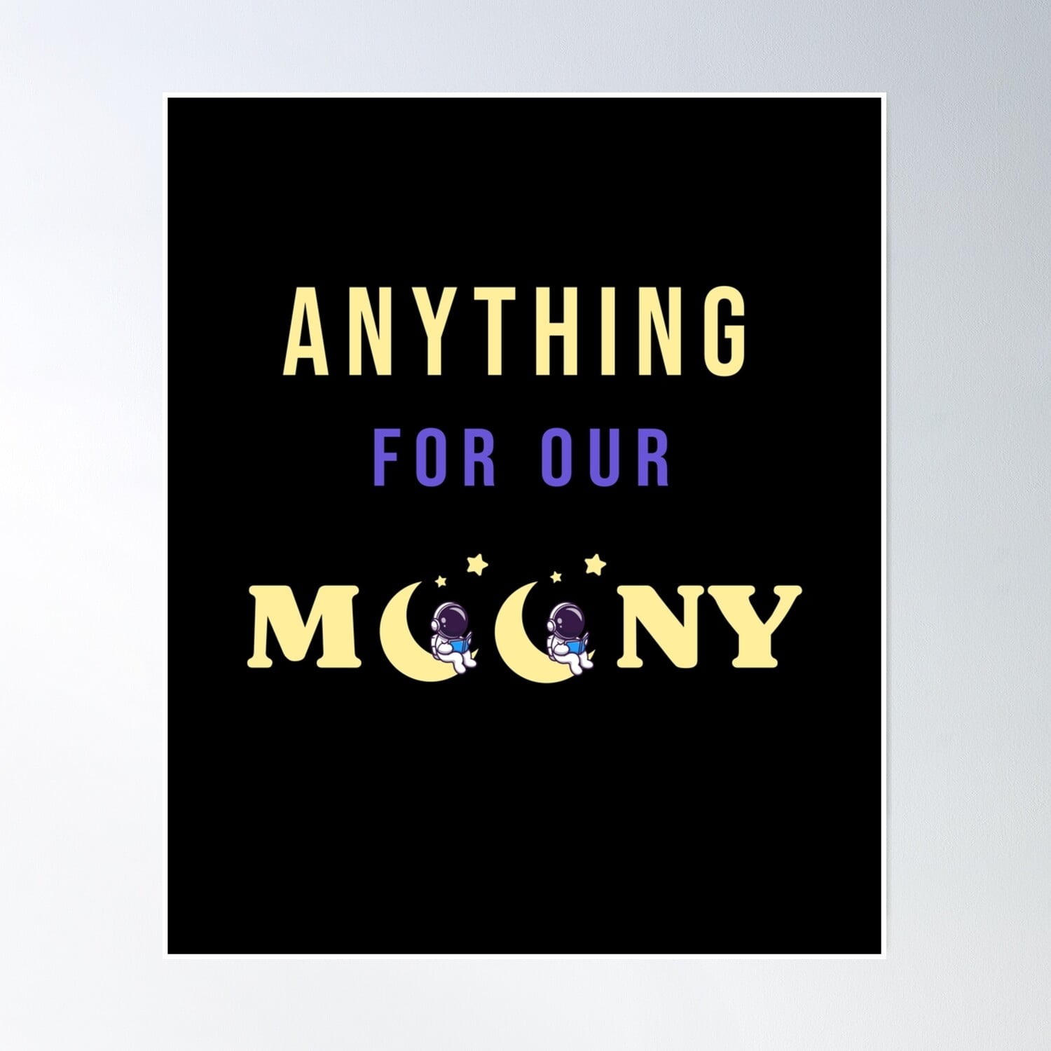 Bloom Theory Anything For Our Moony, Moon Night, Moon Lovers, Astronomy Lovers,Moon Phases, Gift ...