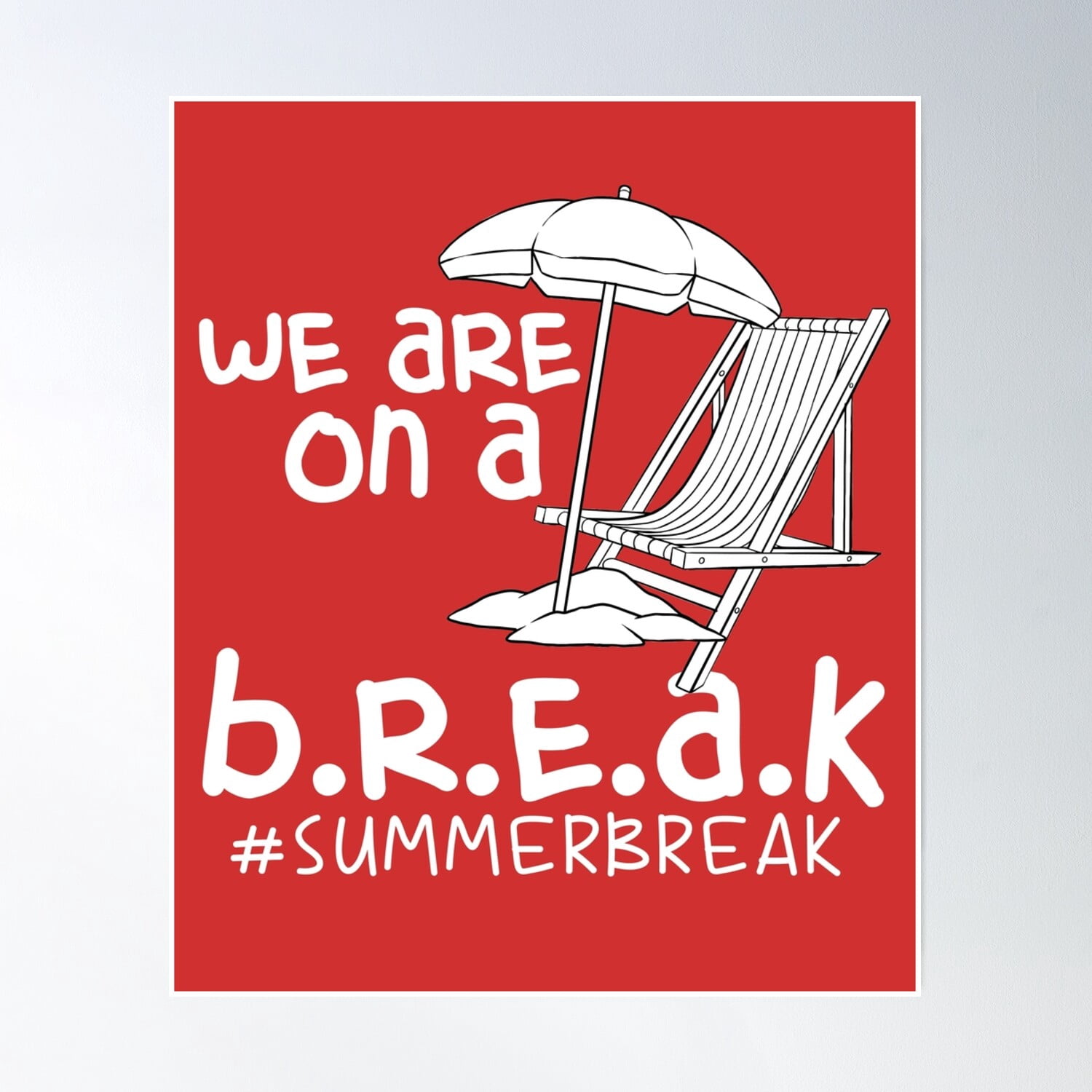 Bloom Theory We Are On A Break, Teacher Off Duty, Teacher, Summer Break ...