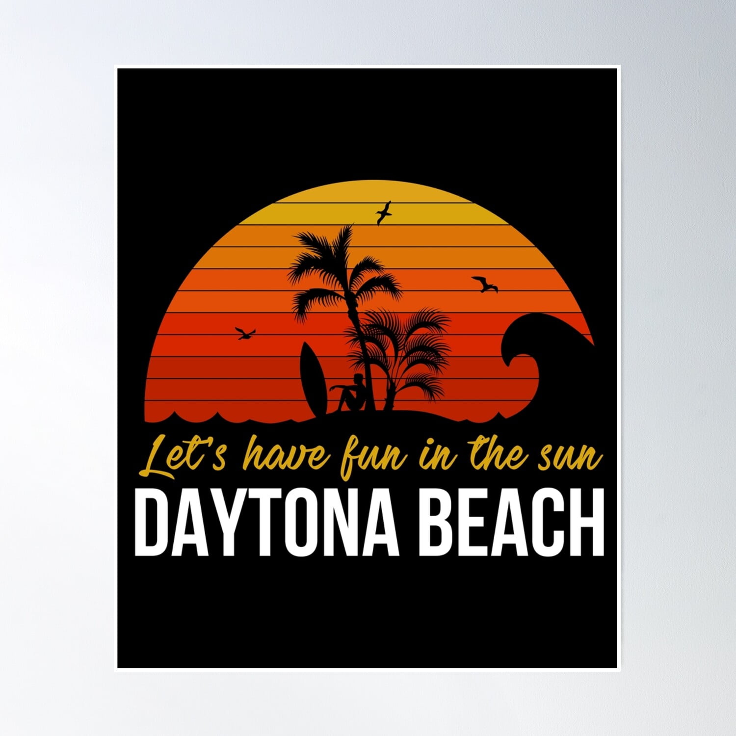 Bloom Theory Daytona Beach Surfing Vacation Let'S Have Fun Print Poster ...