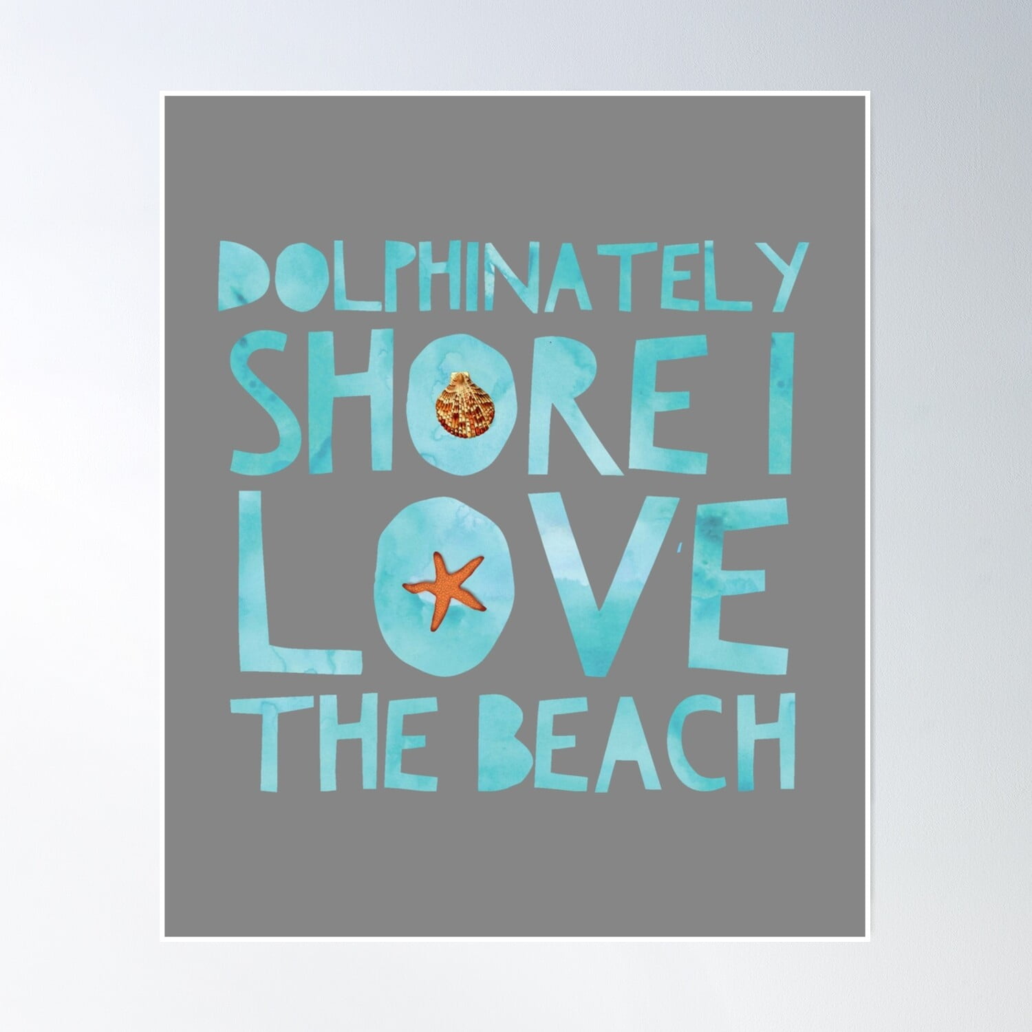 Bloom Theory Dolphinately Shore I Love The Beach Poster Wall Art ...
