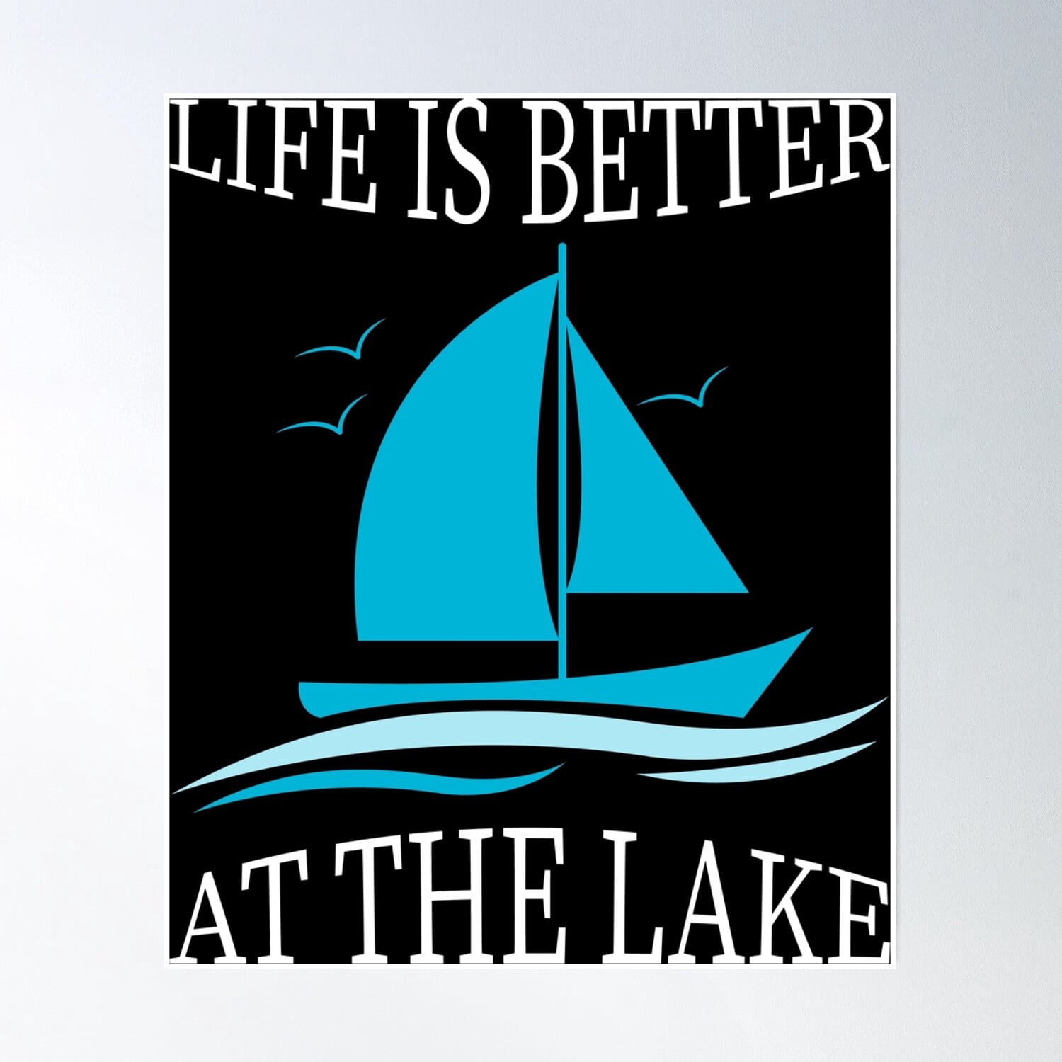 Bloom Theory Life Is Better At The Lake Vacation Sailing Seaman Poster ...