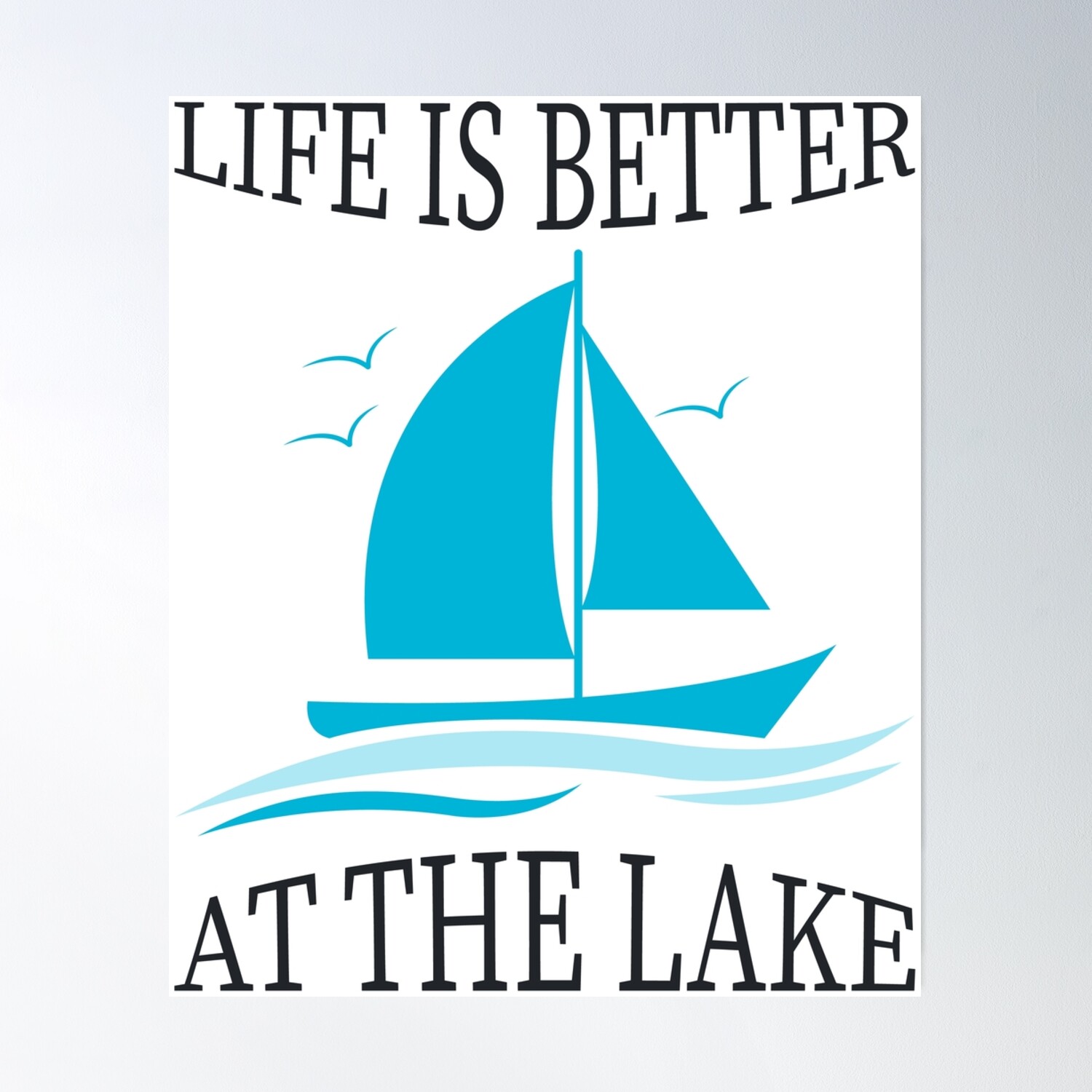 Bloom Theory Life Is Better At The Lake Vacation Sailing Seaman Poster ...