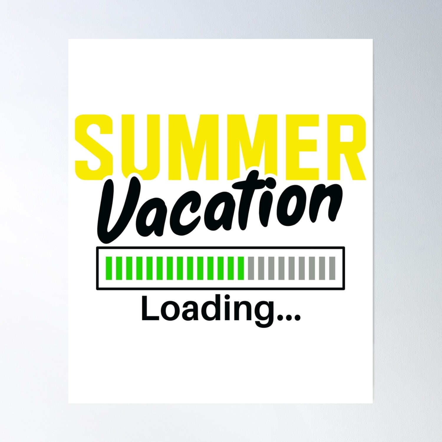 Bloom Theory Summer Vacation Loading Funny Summertime Holiday Poster ...