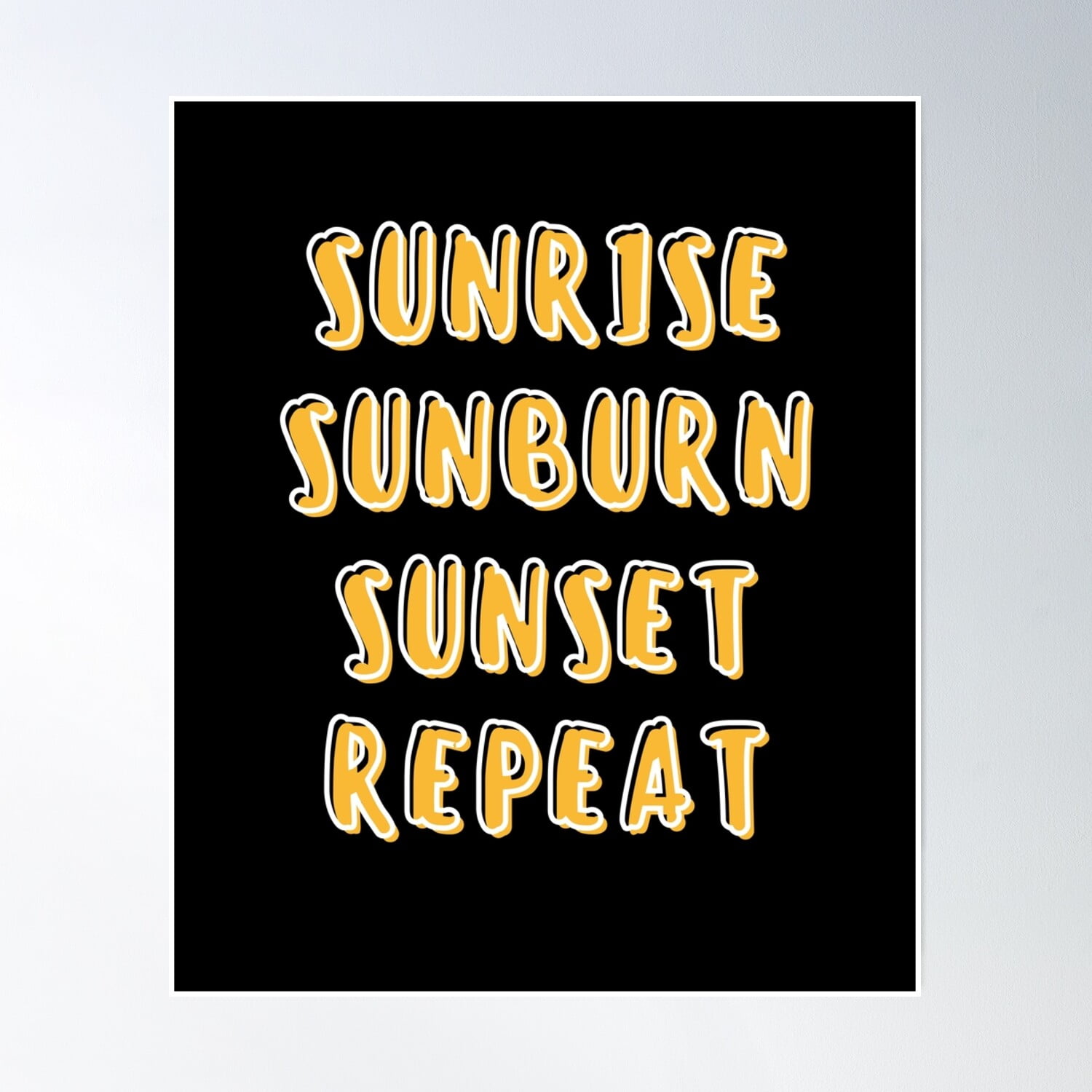Bloom Theory Sunrise Sunburn Sunset Repeat, Summer Vacation Beach #1 ...