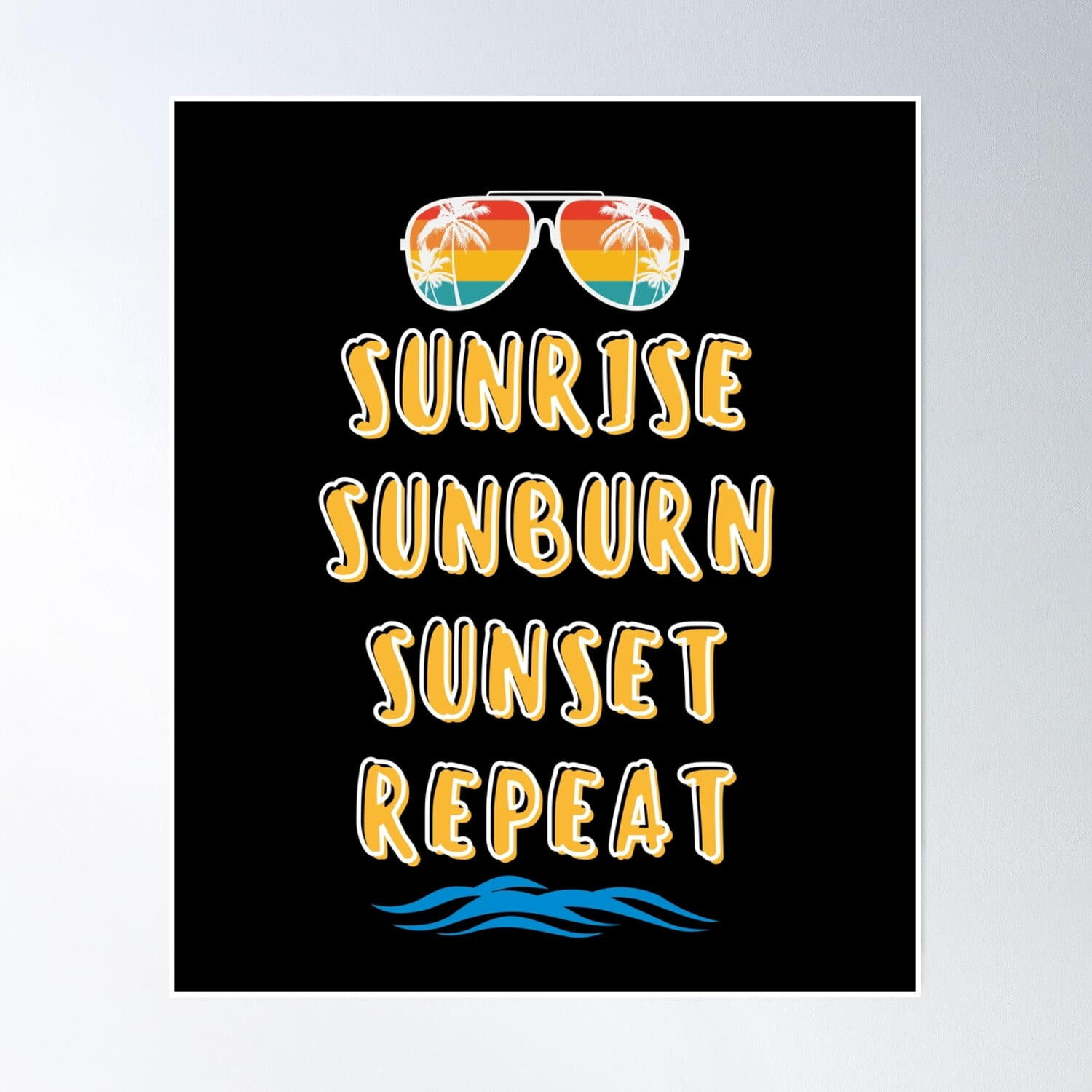 Bloom Theory Sunrise Sunburn Sunset Repeat, Summer Vacation Beach #3 ...