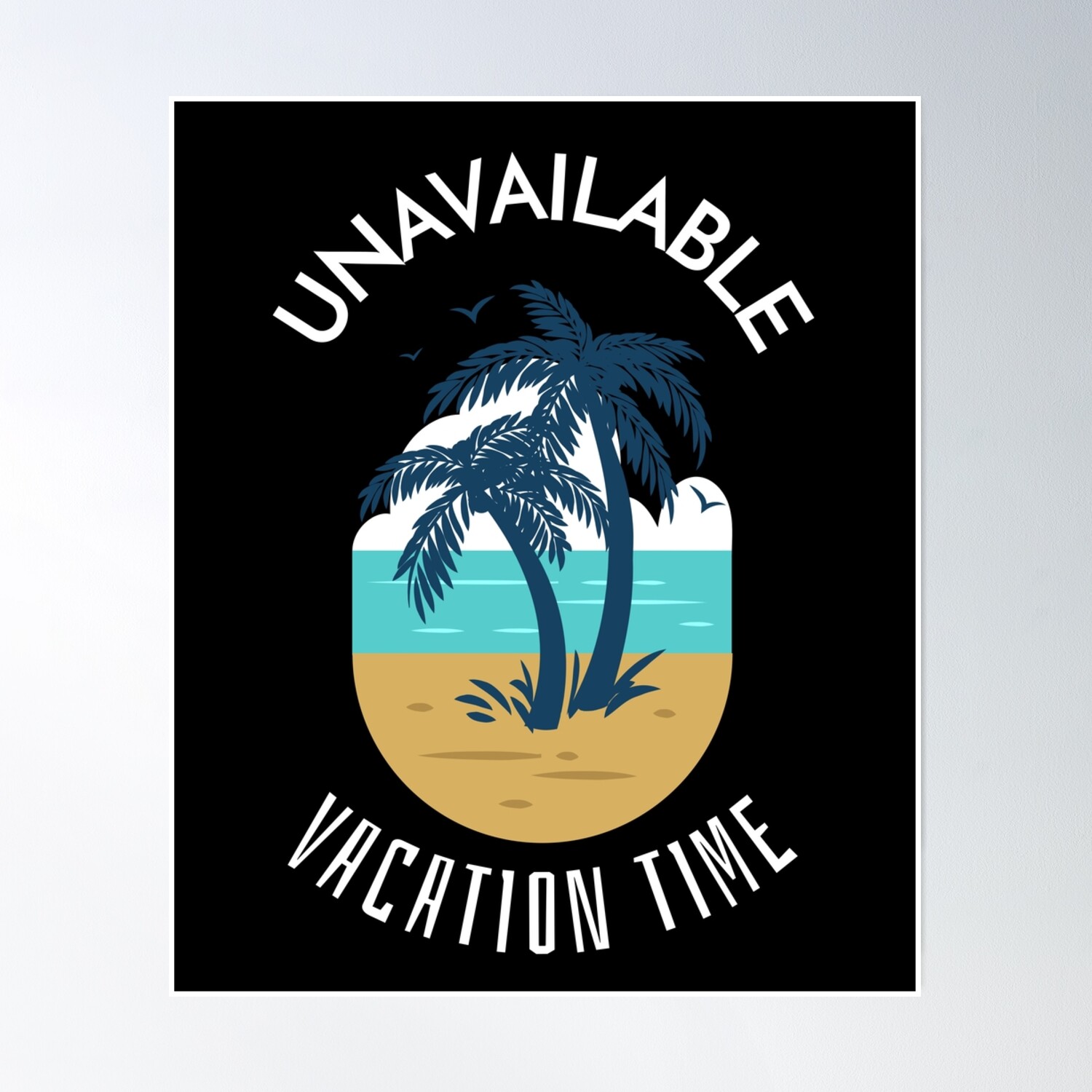 Bloom Theory Unavailable!! Vacation Time Poster Wall Art, Modern Wall ...