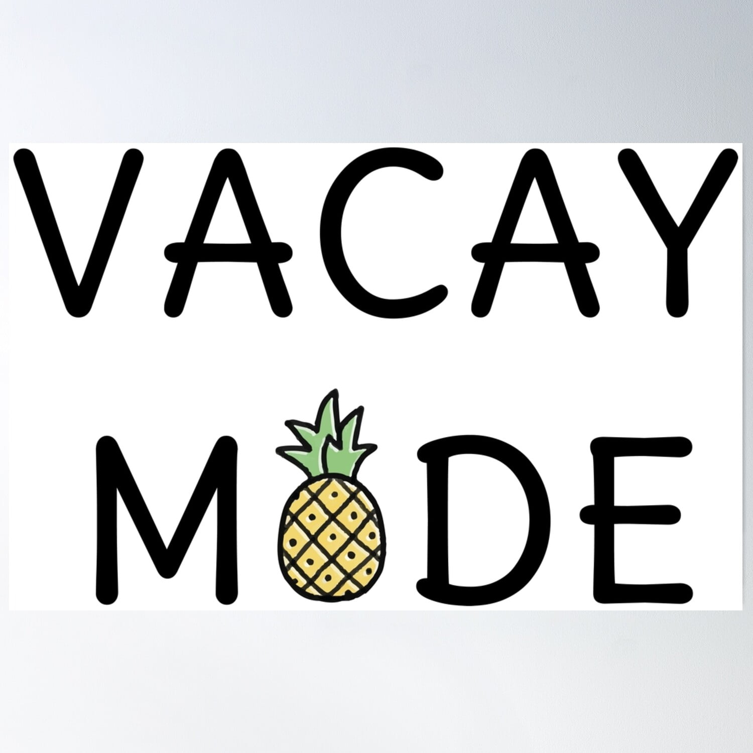 Bloom Theory Vacay Mode Design, Vacation Quote Poster Wall Art, Modern ...