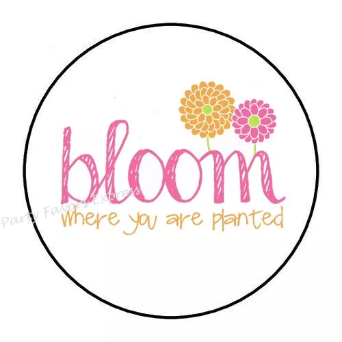 Bloom Where You Are Planted Sticker Envelope Seals Labels Stickers ...