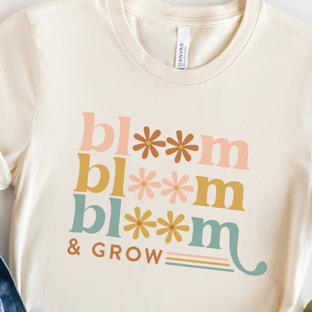 Bloom and Grow, Positive Shirt, Retro, Boho Graphic, Inpsirational ...