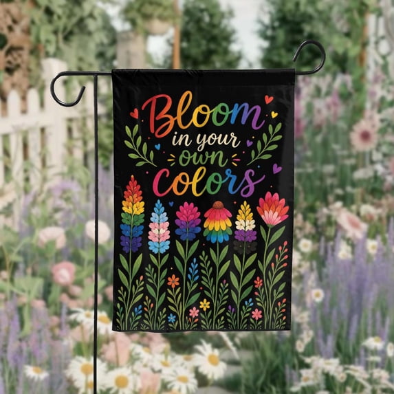 Bloom in Your Own Colors Garden Flag, Rainbow Floral Yard Decor, Pride ...