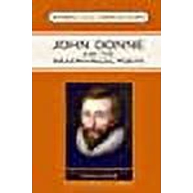 Bloom's Classic Critical Views: John Donne and the Metaphysical Poets ...