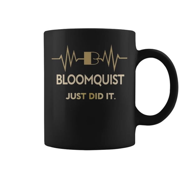 Bloomquist Just Did I Personalized Last Name Coffee Mug - Walmart.com