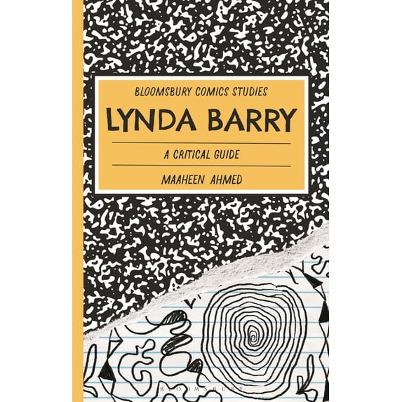 Bloomsbury Comics Studies Lynda Barry: A Critical Guide, (Paperback ...