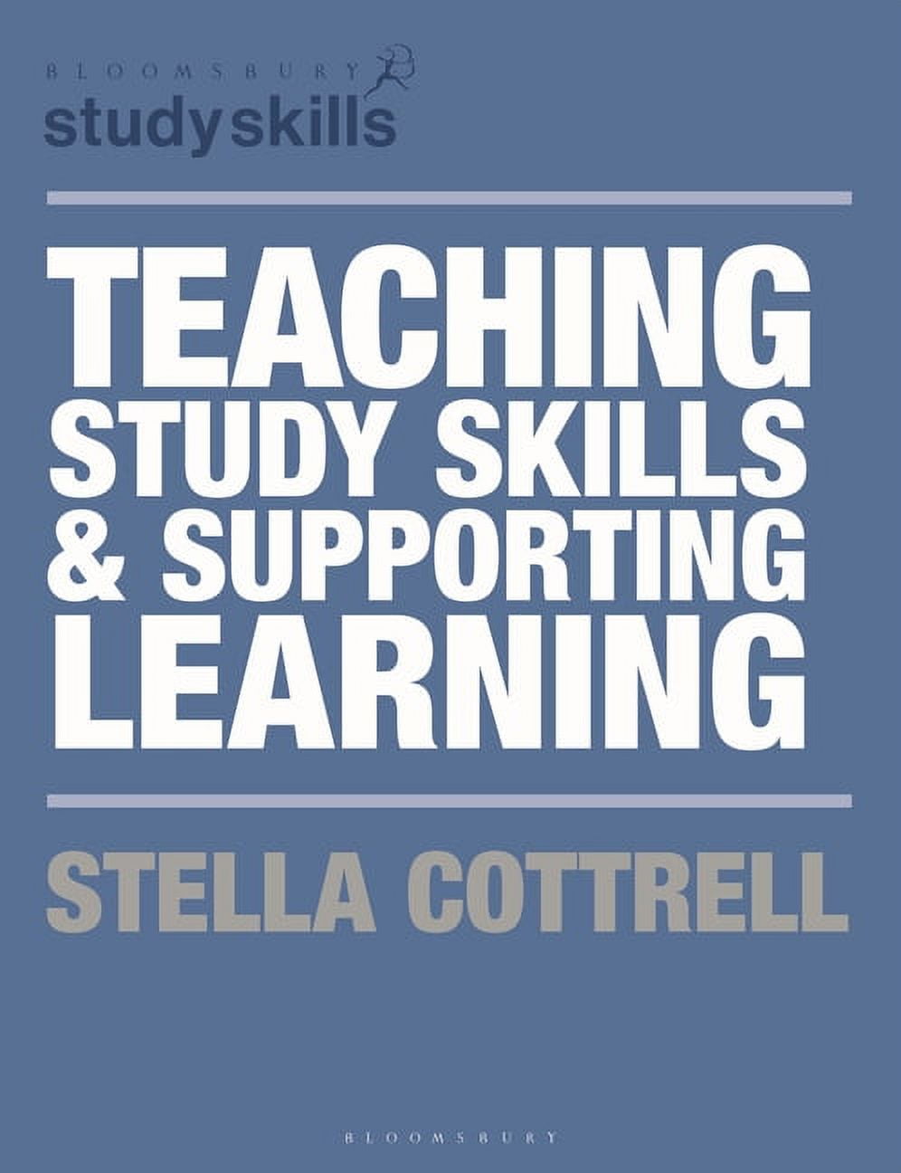 Bloomsbury Study Skills Teaching Study Skills and Supporting Learning ...