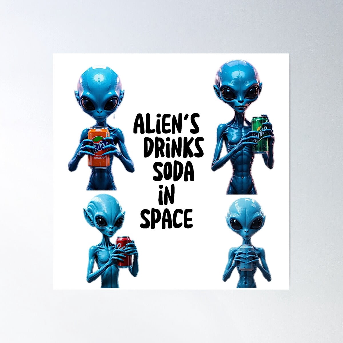 Blue Alien'S Drinks Soda In Space Poster Wall Art, Modern Wall Decor ...