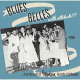 Blue Belles With Attitude! From The Vaults Of Modern Records Of ...