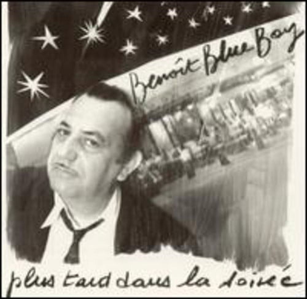 Blue Boy Benoit - Plus Tard Dans la Soiree - Music & Performance - CD ...