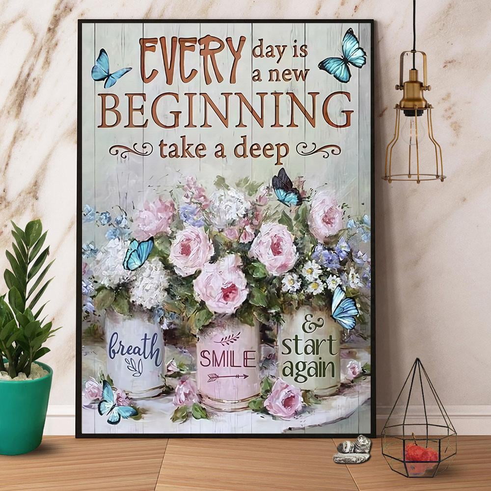 Blue Butterfly Everyday Is A New Beginning Take A Deep Breath Smile Start Vertical Paper Poster ...