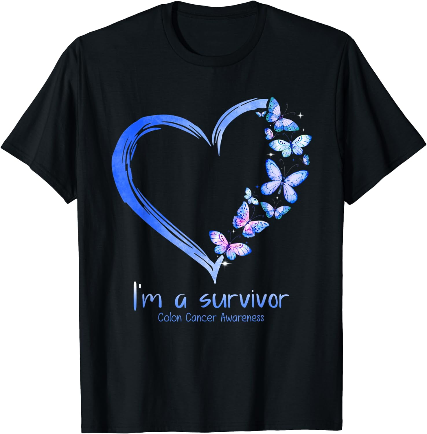 Blue Butterfly Heart I'm A Survivor Colon Cancer Awareness T-Shirt ...