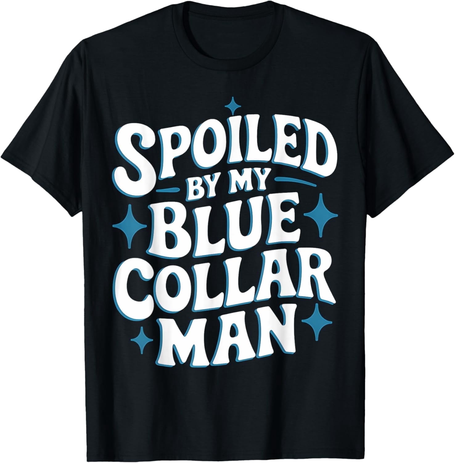Blue Collar Man Spoiled By My Husband Wife Gift T-Shirt - Walmart.com