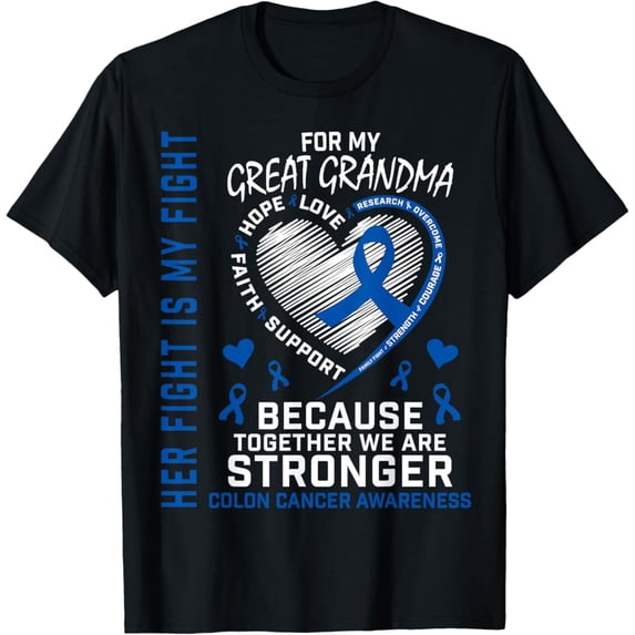 Blue Colon Cancer Awareness Great Grandma Inspirational T-Shirt Gift ...