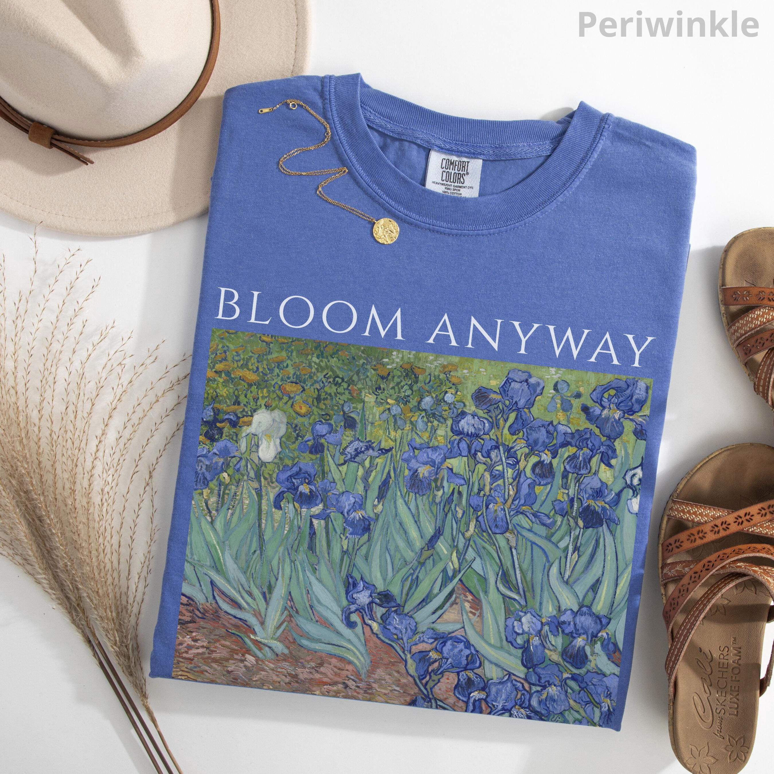 Blue Floral Iris Art Comfort Colors Shirt - Inspirational 'BLOOM ANYWAY ...