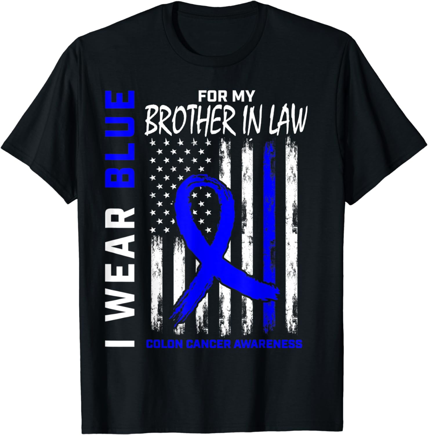 Blue For Brother In Law Colon Cancer Awareness American Flag Cotton T ...