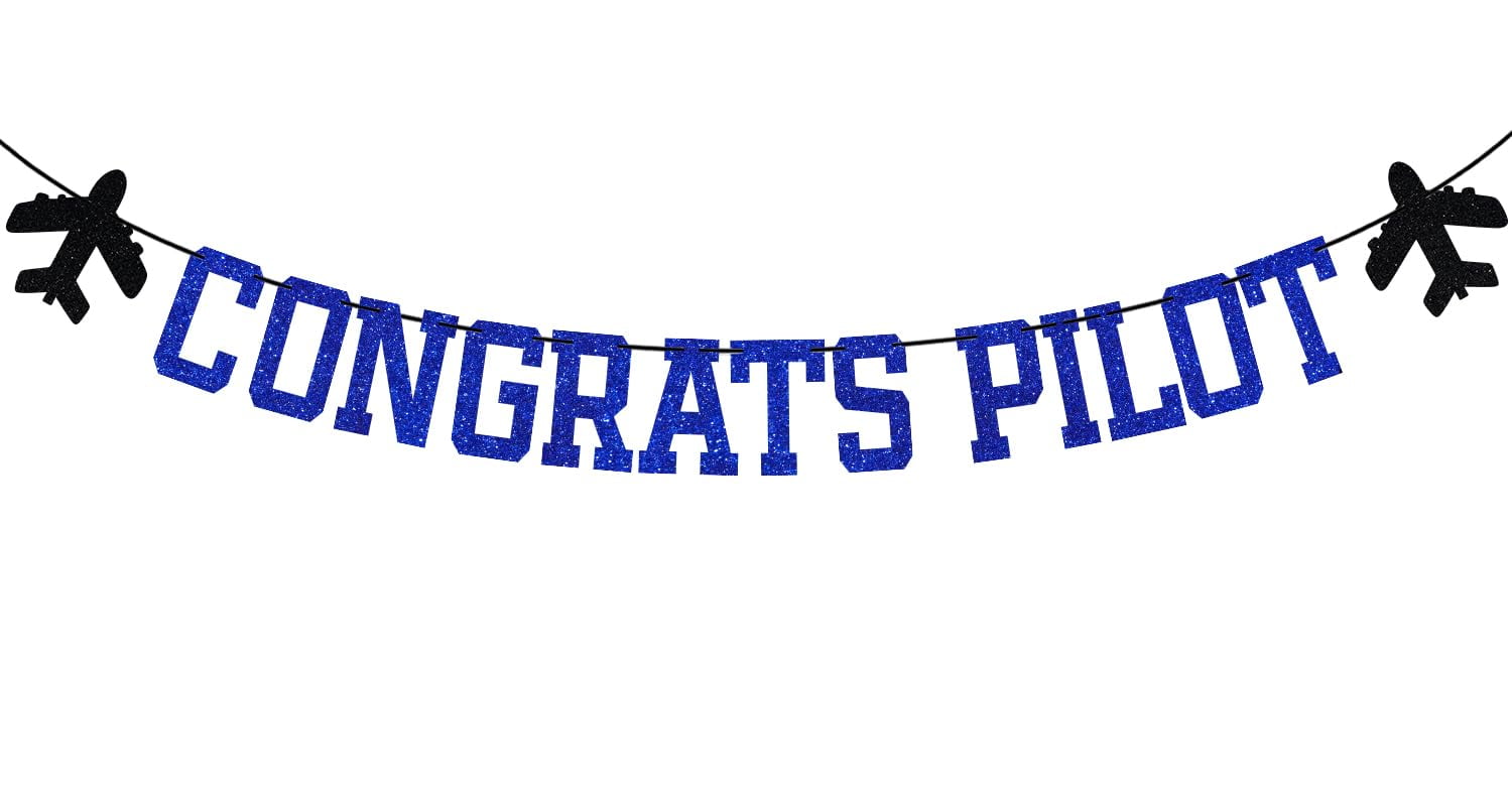 Blue Glitter Congrats Pilot Banner, Future Pilot/Class of 2025/So Proud ...
