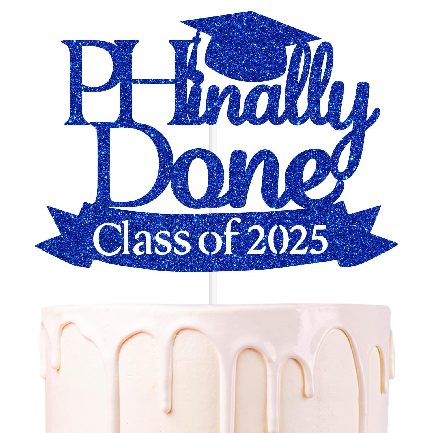 Blue Glitter Phinally Done Class of ITL1 2025 Cake Topper, Congrats PHD ...