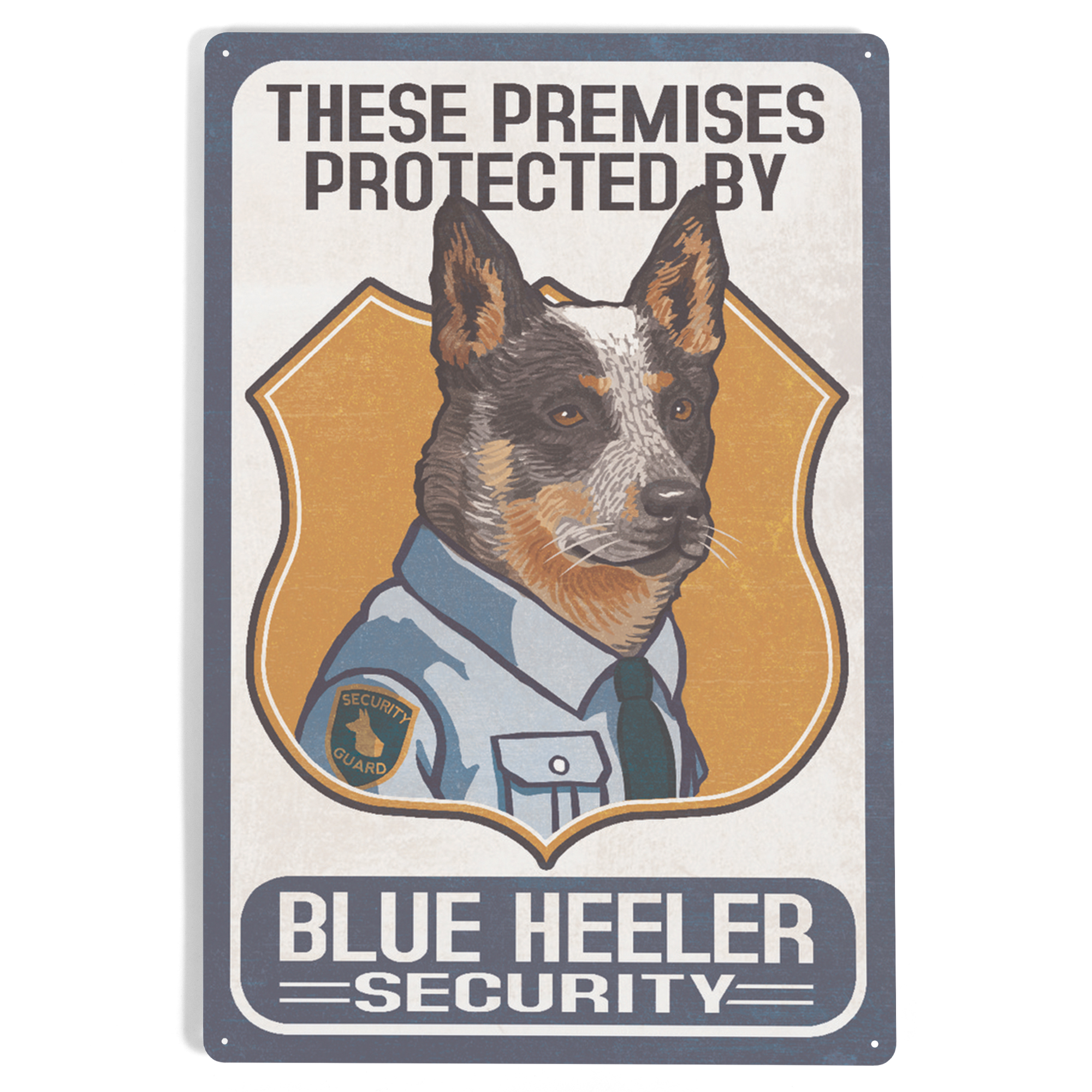 Blue Heeler Security, Dog Sign (12x18 Aluminum Art, Indoor Outdoor ...