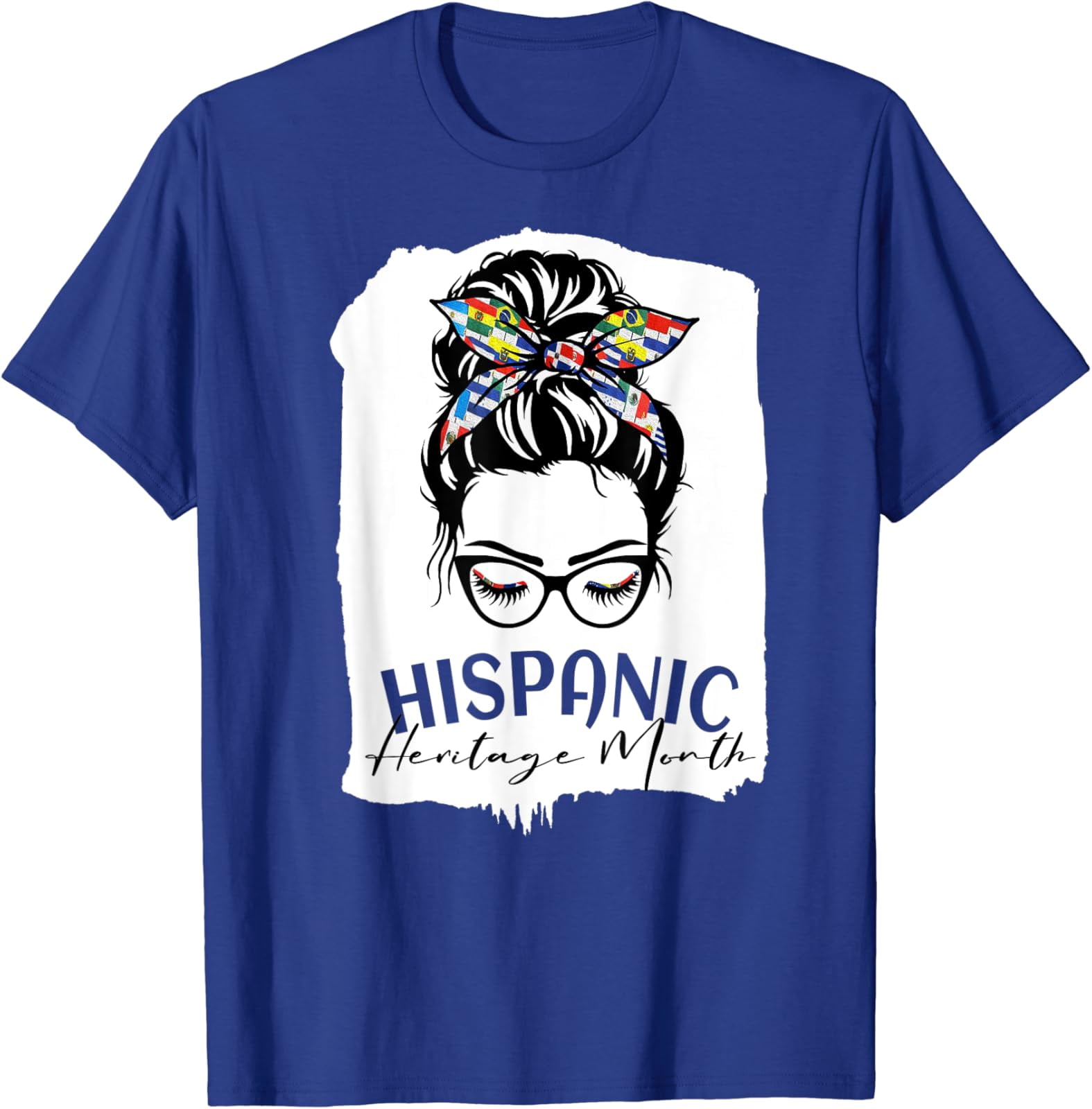 Blue Hispanic Heritage Messy Bun Lashes Latin America Flags T-Shirt All ...
