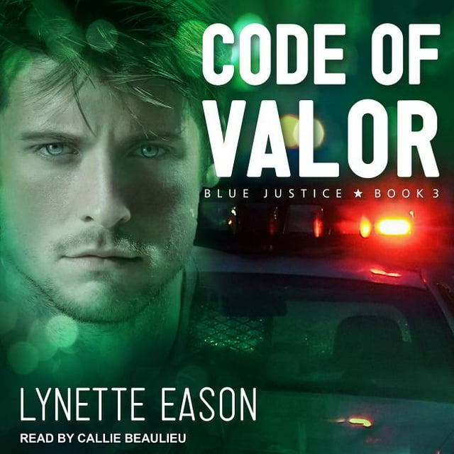 Blue Justice: Code of Valor (Audiobook) - Walmart.com